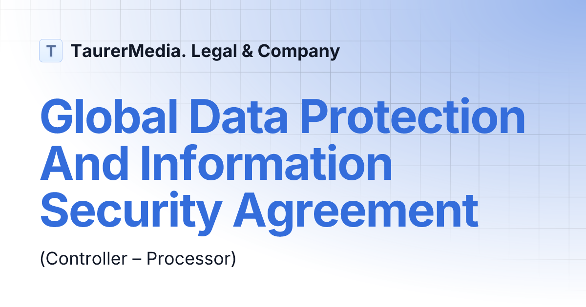 Global Data Protection And Information Security Agreement | TaurerMedia ...